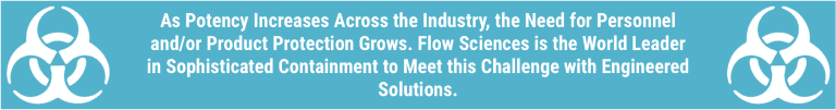 Designing Engineering Controls for High Potency Containment - Flow ...