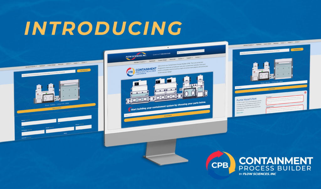 Introducing the Containment Process Builder (CPB) - Flow Sciences, Inc.