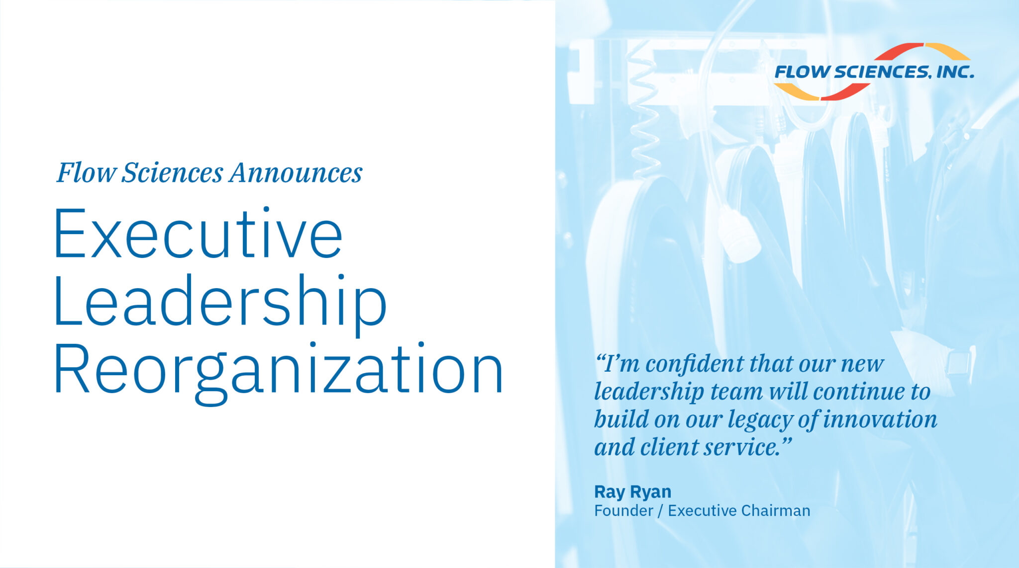 Flow Sciences Announces Executive Leadership Reorganization - Flow Sciences, Inc.